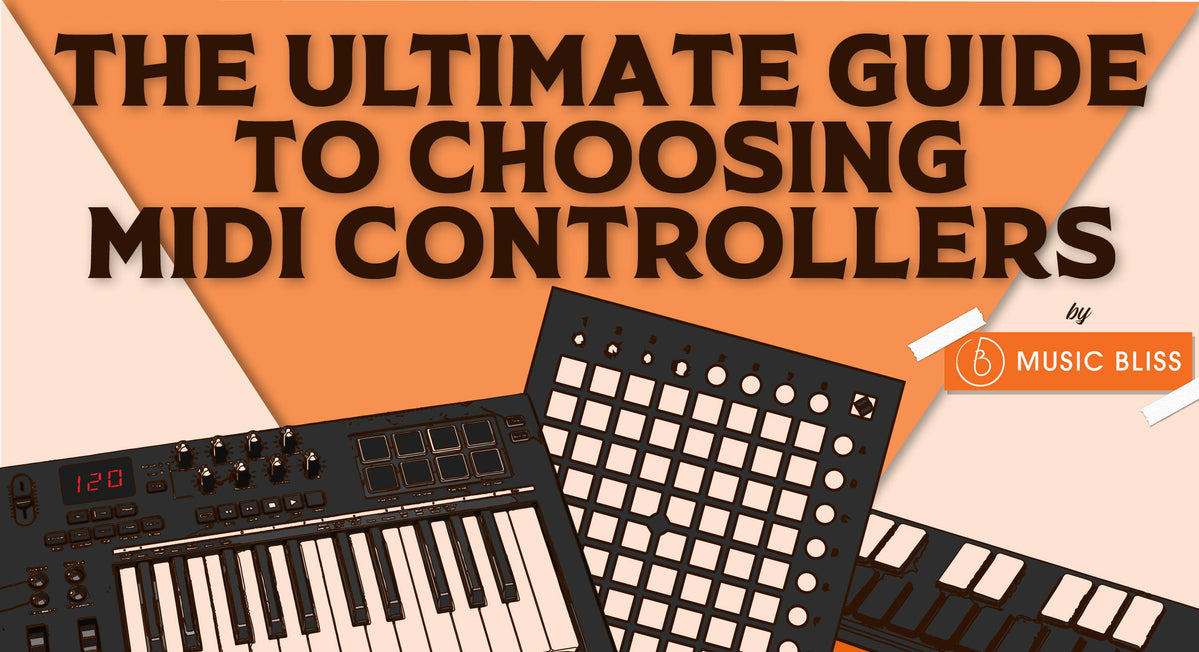 The Ultimate Guide To Choosing Midi Controllers — Music Bliss Malaysia