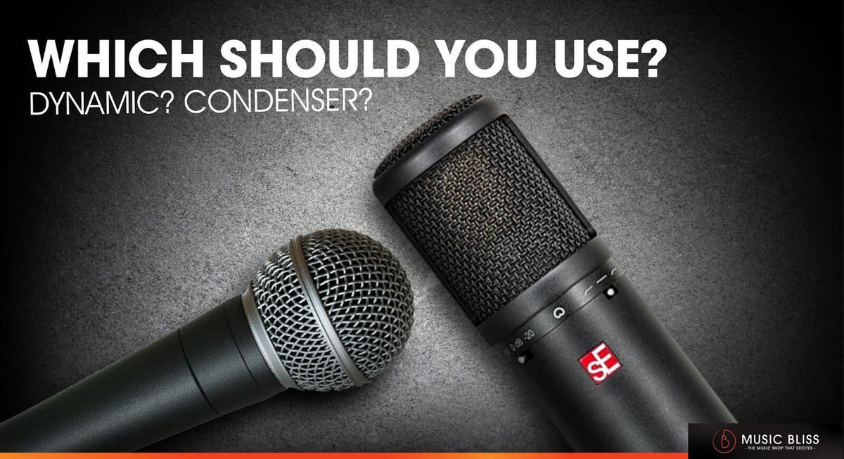 Which should you use? Dynamic? Condenser? — Music Bliss Malaysia