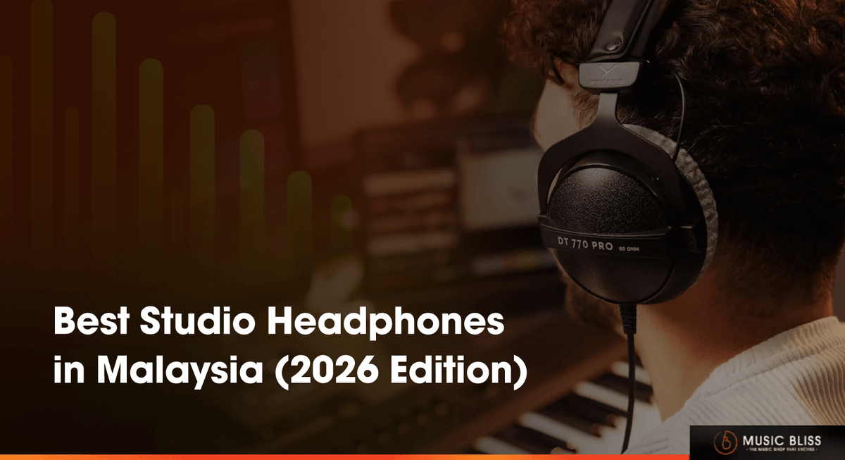 Best Studio Headphones in Malaysia (2026 Guide) | Music Bliss — Music ...