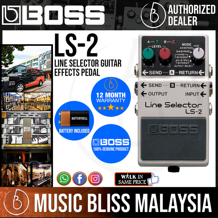 Boss LS-2 Line Selector Guitar Effects Pedal | Music Bliss Malaysia